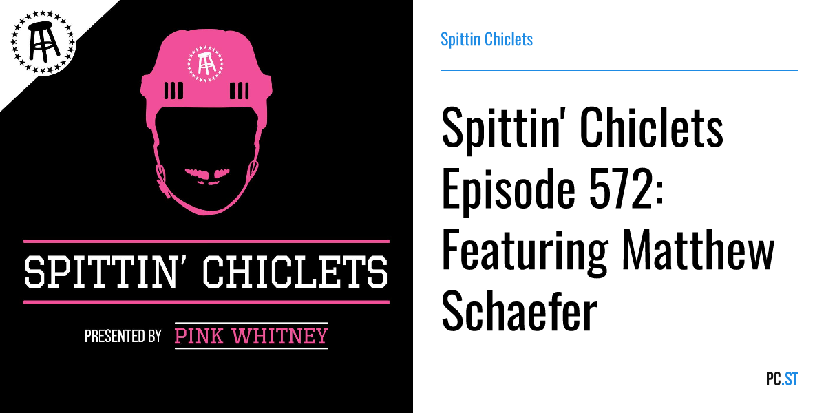 Spittin' Chiclets Episode 572: Featuring Matthew Schaefer – Spittin ...