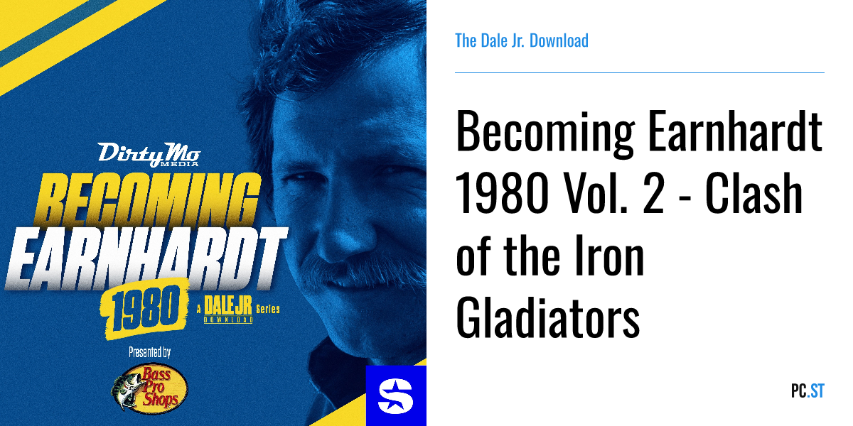 Becoming Earnhardt 1980 Vol. 2 - Clash of the Iron Gladiators – The ...