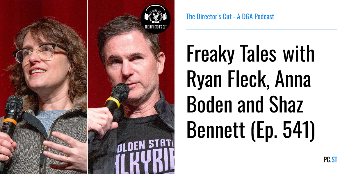 Freaky Tales with Ryan Fleck, Anna Boden and Shaz Bennett (Ep. 541 ...