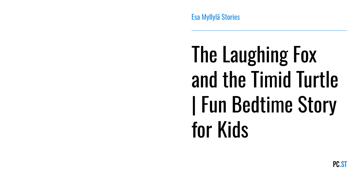 The Laughing Fox and the Timid Turtle | Fun Bedtime Story for Kids ...